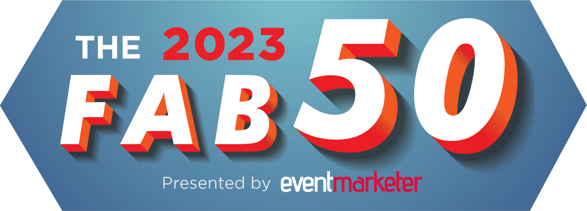 The 2023 Fab 50: Recognizing the Event Industry’s Top Builders