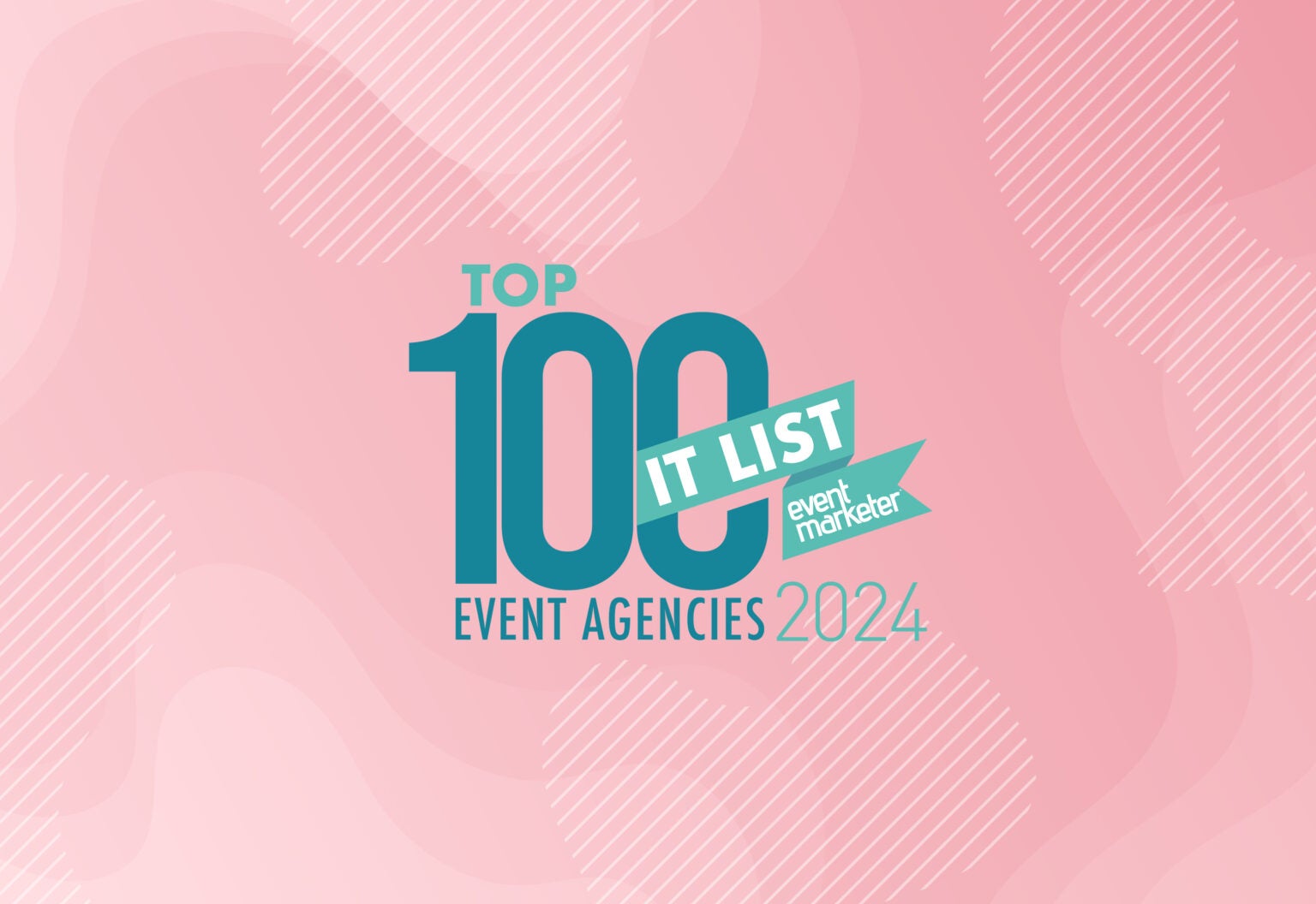 The 2024 It List: Recognizing the Top 100 Event Agencies