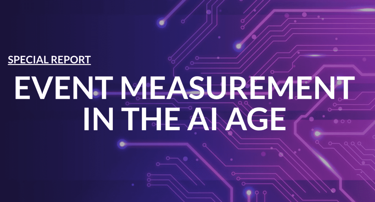 Special Report: Event Measurement in the AI Age - Event Marketer